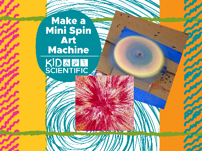 Make a Mini Spin Art Machine (5-12y). Jun 12th, 2026